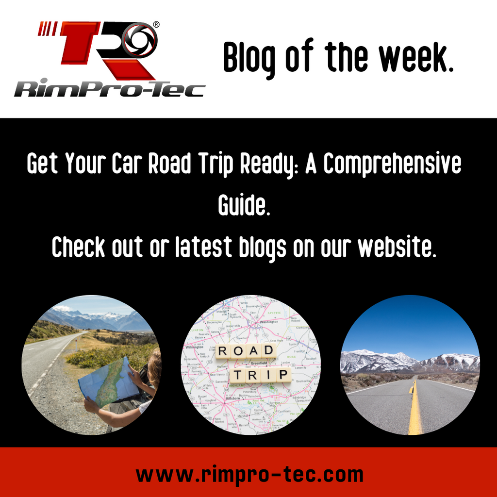 Get Your Car Road Trip Ready: A Comprehensive Guide – RimPro-Tec